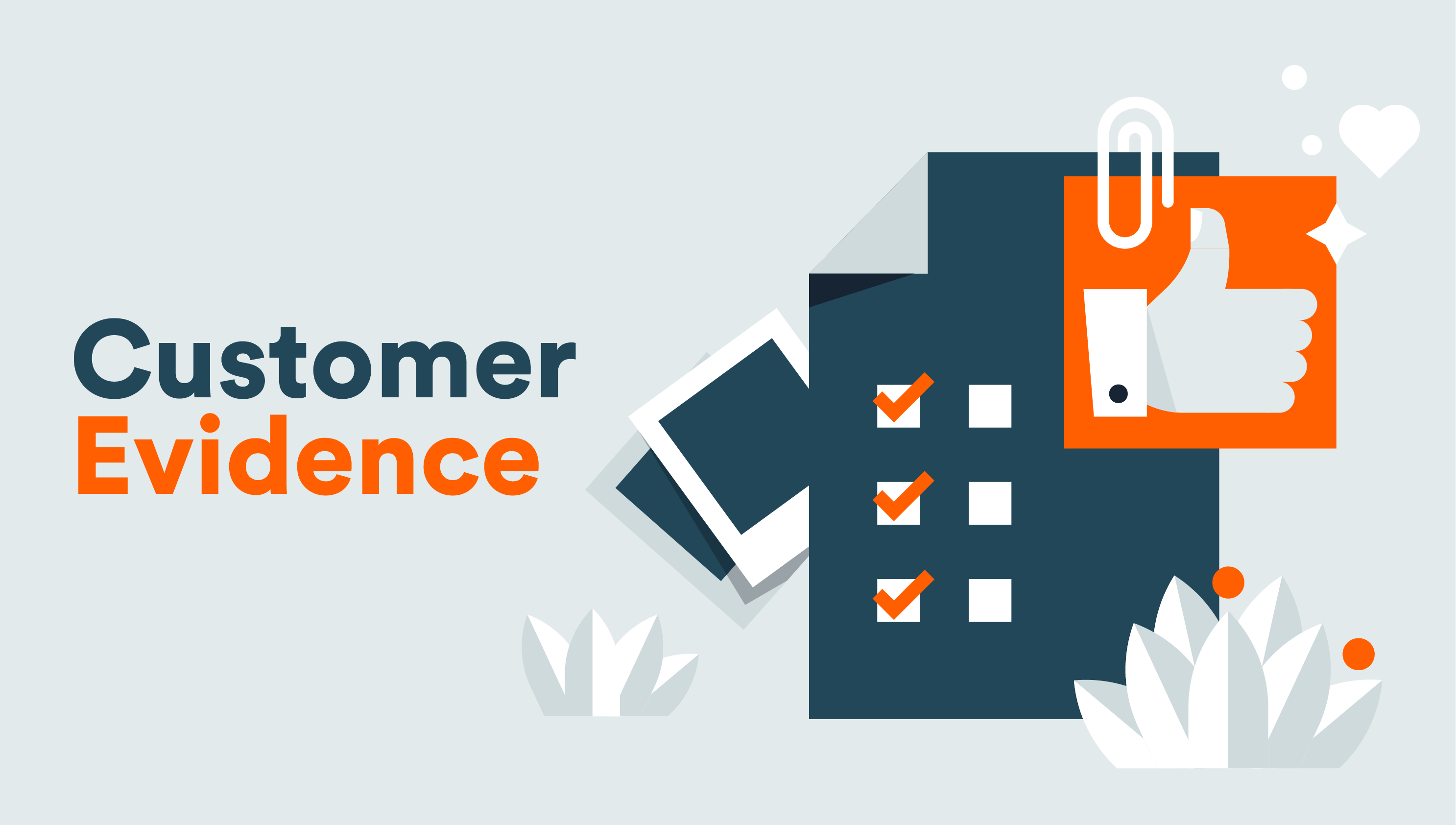 Six reasons why customer evidence works